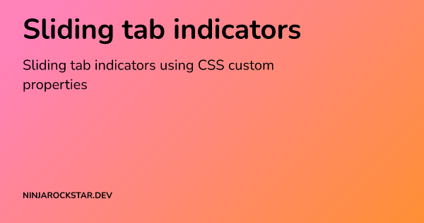 Sliding tab indicators